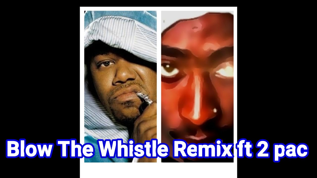 Too Short ft Tupac Blow The Whistle (Remix) - YouTube