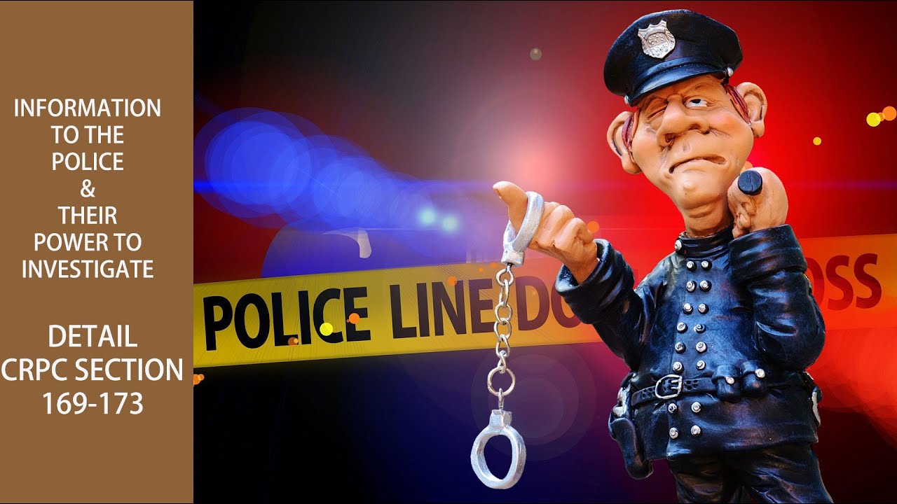 Information To The Police & Their Power To Investigate (CRPC section ...