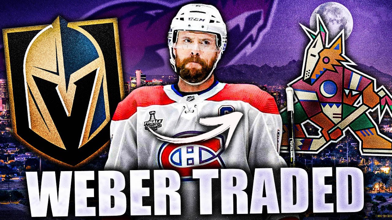 VEGAS TRADES SHEA WEBER TO ARIZONA COYOTES (W/ DRAFT PICK FOR DYSIN ...