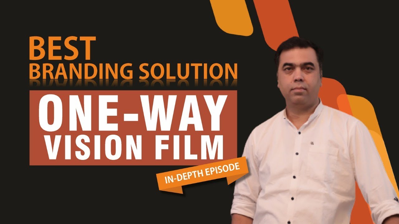 Best Branding Solution ONE WAY VISION FILM #IndepthEpisode - YouTube