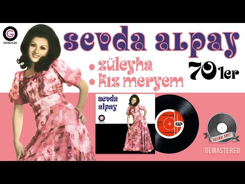 Sevda Alpay - Züleyha / Kız Meryem - 70'ler Orijinal 45'lik Kayıtları