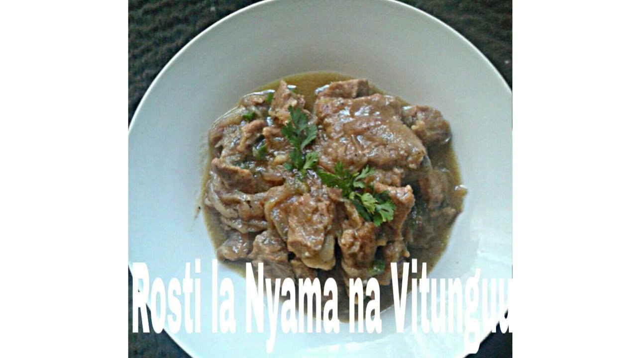 Rosti la Nyama na Vitunguu - YouTube