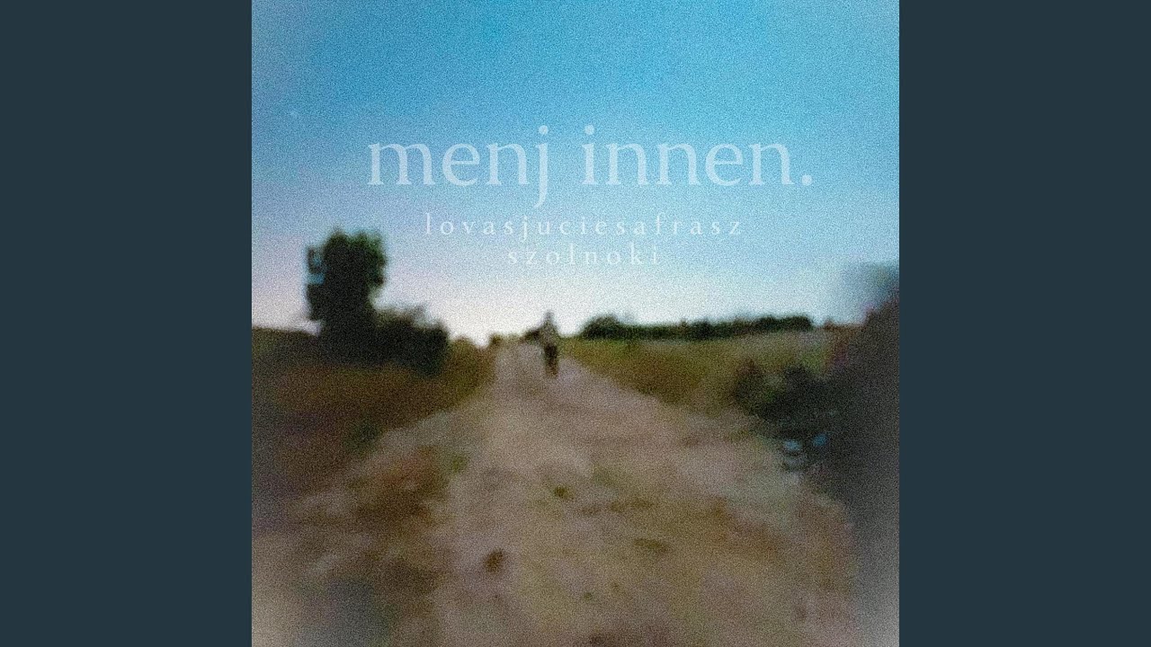 Menj innen (feat. szolnoki) - YouTube