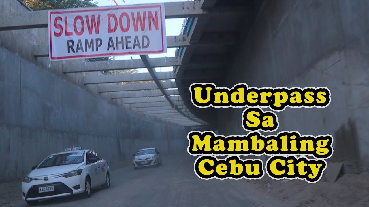 New Mambaling Underpass (Subway) Cebu City _ Tunnel Mambaling - YouTube
