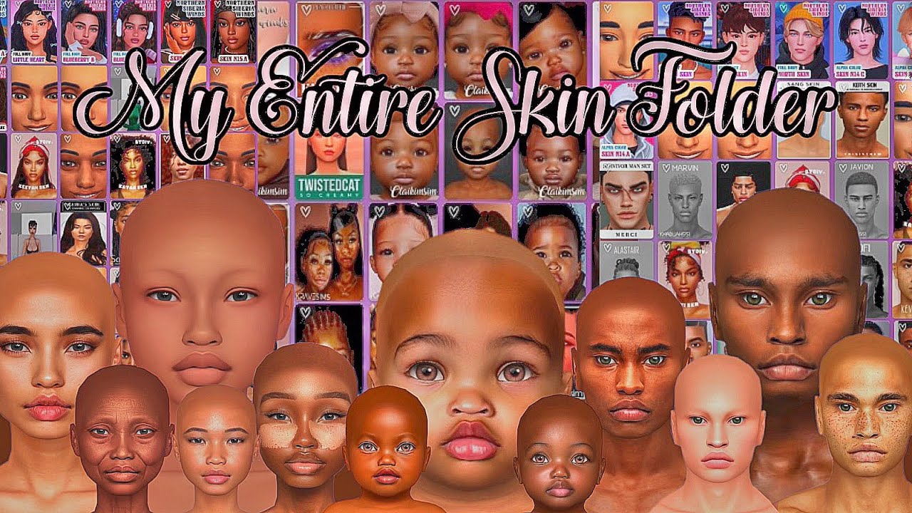 My Entire Skin CC Folder | Sims 4 Skins CC - YouTube