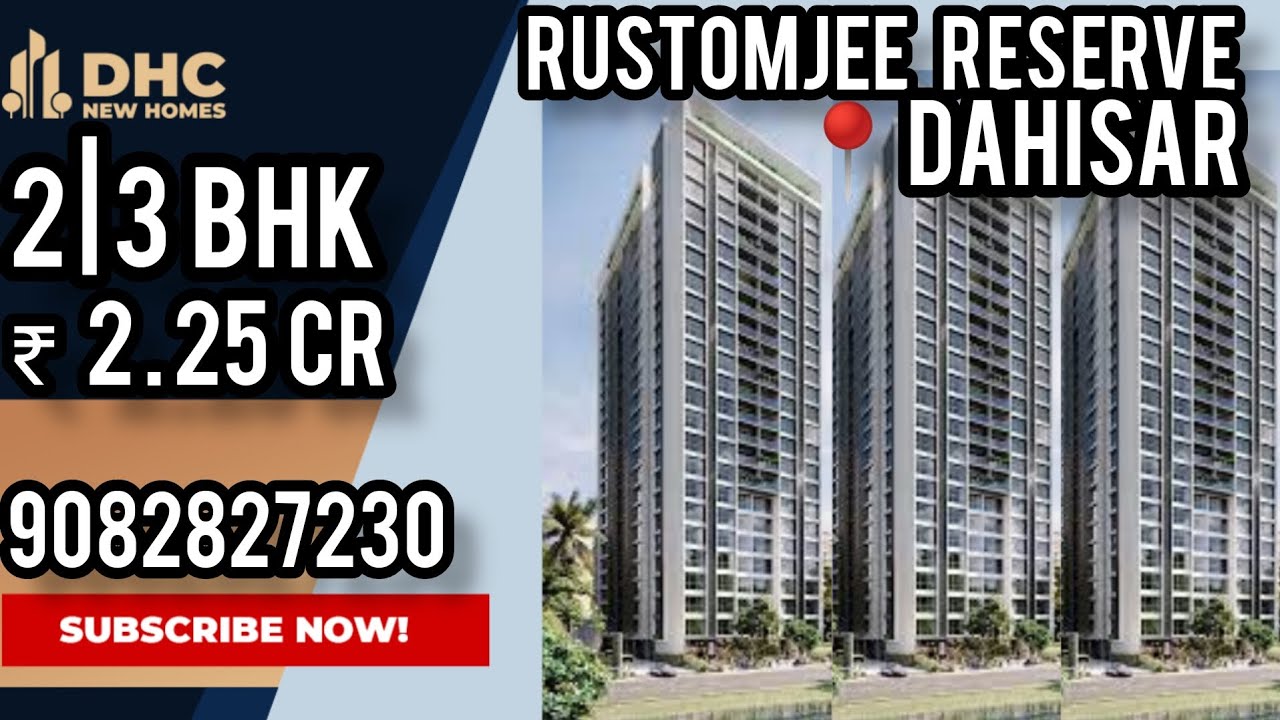 Rustomjee Reserve at Dahisar West | 2bhk ,3bhk Vastu Compliaint homes ...