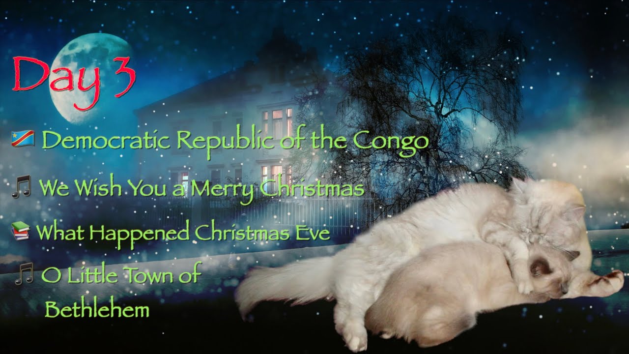 3: Christmas in Congo, "We Wish You…,” “What Happened Christmas Eve ...