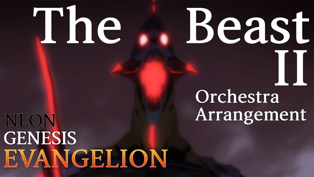The Beast II(Neon Genesis Evangelion OST)｜Sheet Music｜Orchestra arrange ...