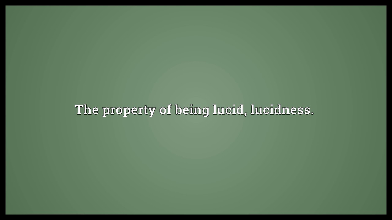 Lucidity Meaning | Wordogram - YouTube