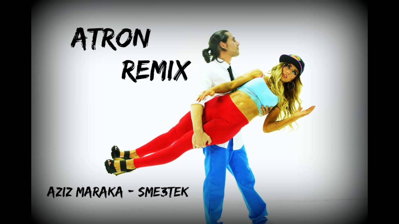 Aziz Maraka - Sme3tek (Atron Remix) - YouTube