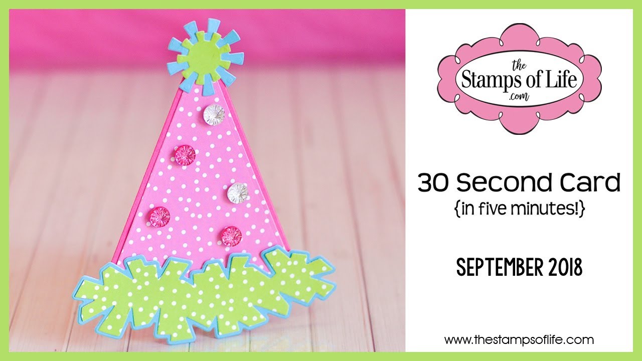 The Stamps of Life 30 Second Card in 5 Minutes September 2018 - YouTube