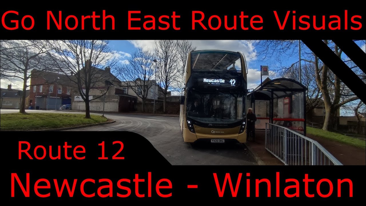 FULL BUS ROUTE VISUAL - GNE | Route 12 | Newcastle - Winlaton | Vehicle ...
