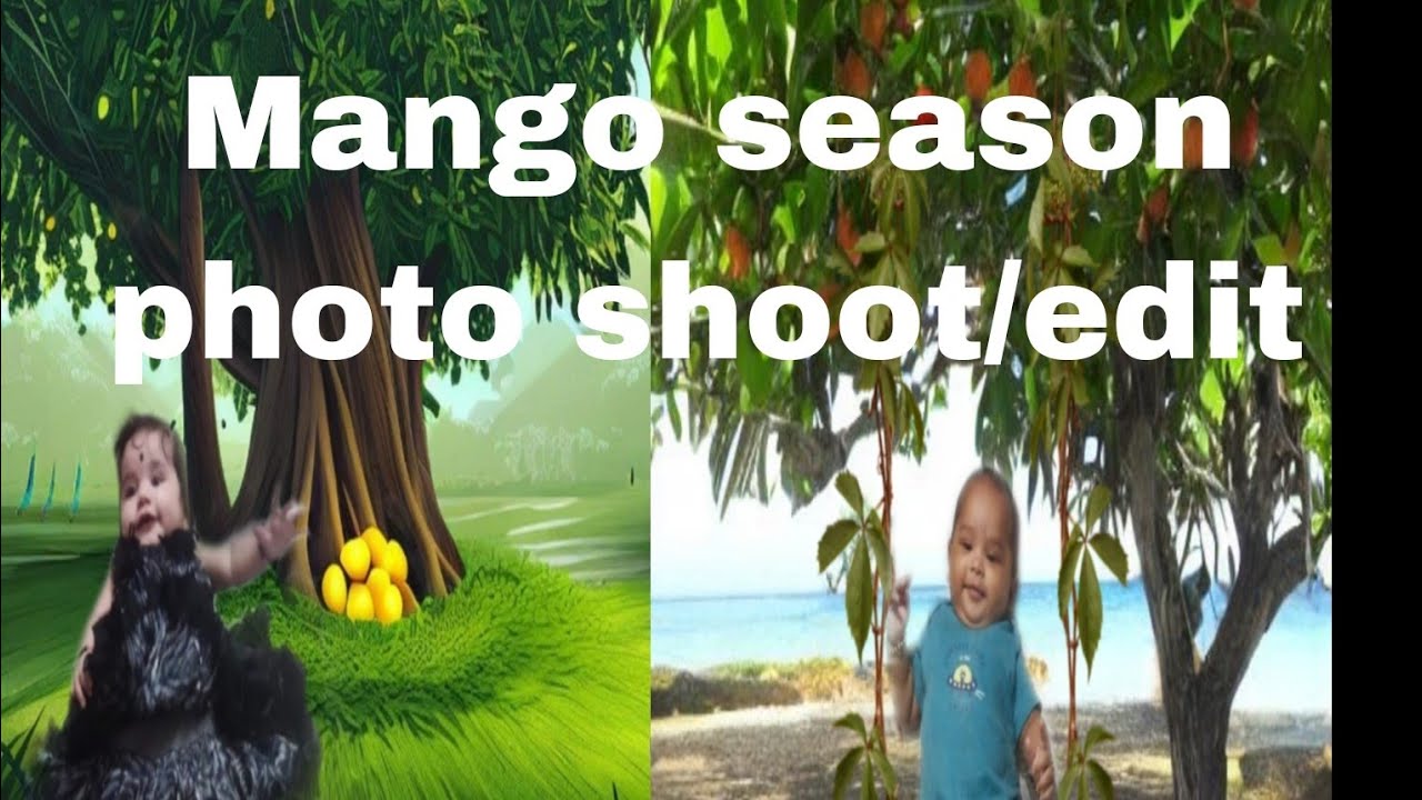 How to create Mango season photoshoot/edit for boy and girl - YouTube