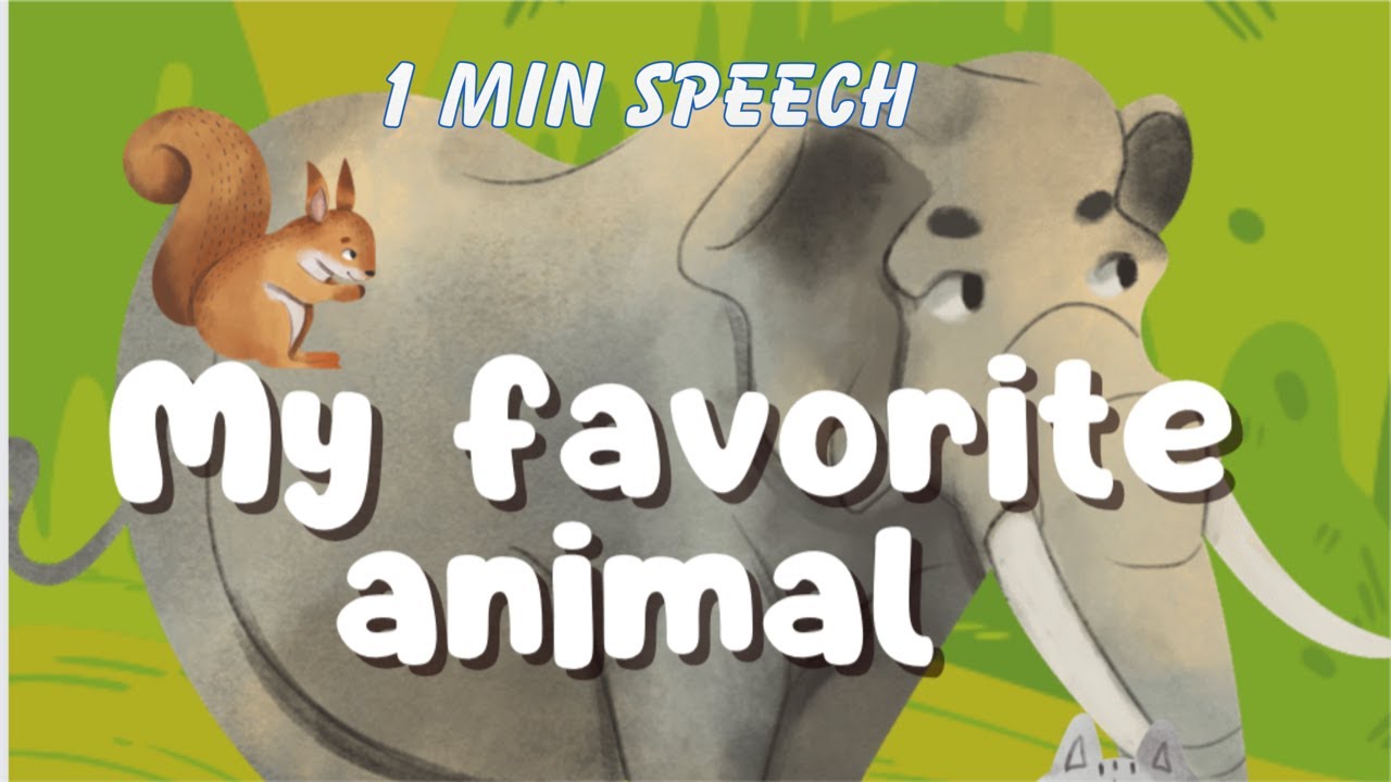 1 min speech on topic MY FAVOURITE ANIMAL for kids | Speech about ...