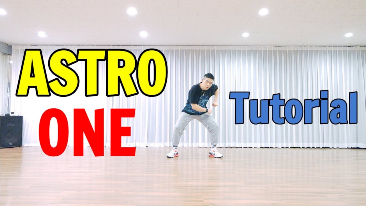 [tutorial] ASTRO(아스트로) - 'ONE' 안무배우기 | by. dance soldier - YouTube