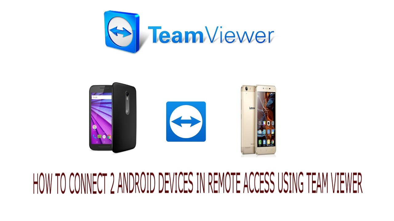 HOW TO CONNECT 2 ANDROID DEVICES IN REMOTE ACCESS USING TEAM VIEWER ...