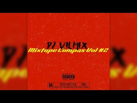 MIXTAPE COMPAS VOL. 2 DJ VILMIX - YouTube