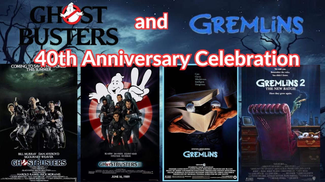 Gremlins and Ghostbusters 40th Anniversary From the Creatures of the ...