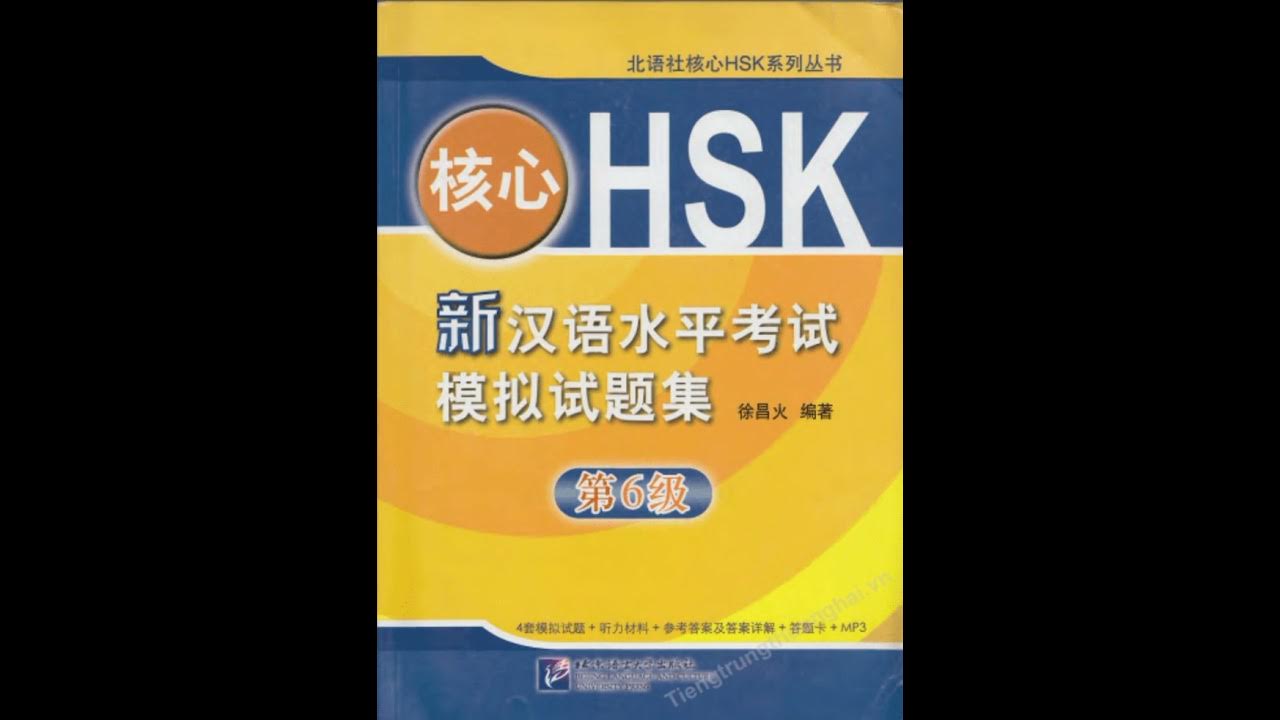 File nghe Hexin （核心）Hsk6 part1 esp1 - YouTube