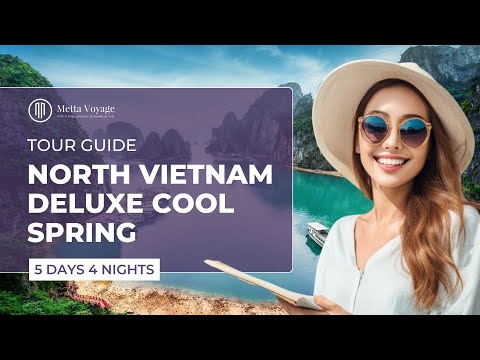 North Vietnam Deluxe Cool Spring 5 Days - Metta Voyage
