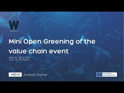 Mini Open Training on Greening of the value chain by Arctur and Andraž Orehar