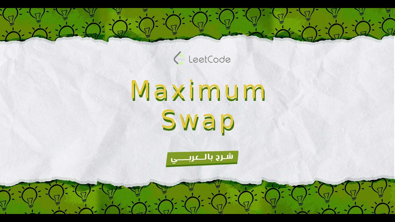 Leetcode Daily Maximum Swap 2024 10 17 Youtube