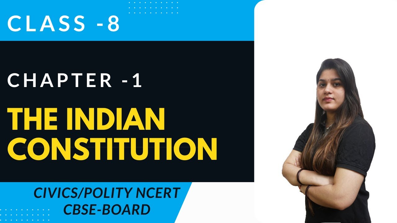 Class 8| Chapter 1 |The Indian Constitution| NCERT- CBSE-CIVICS/POLITY ...
