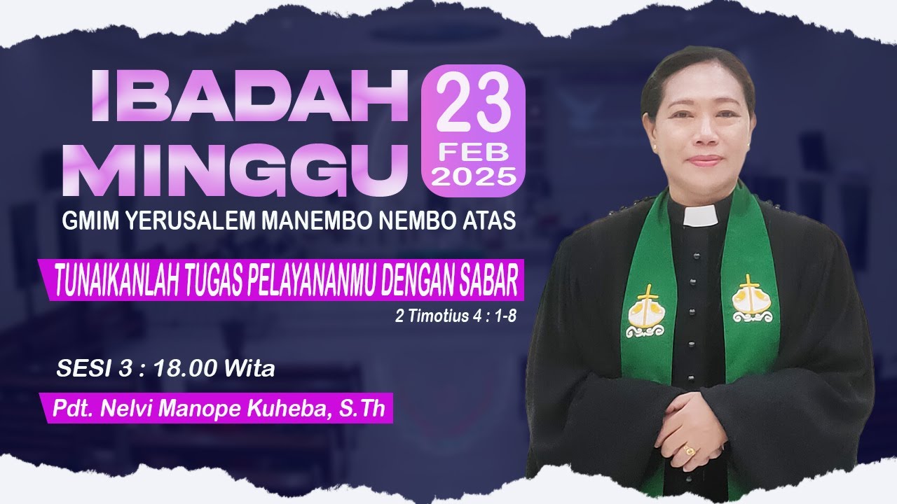 IBADAH MINGGU SESI 3 | GMIM YERUSALEM MANEMBO - NEMBO ATAS | 23 ...