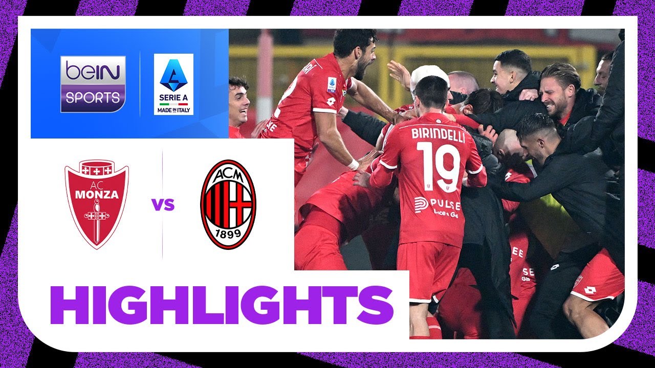 Monza v AC Milan | Serie A 23/24 Match Highlights - YouTube