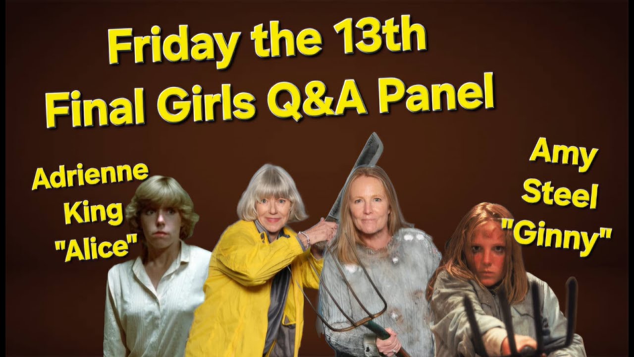 Friday the 13th Final Girls Q&A (Adrienne King/Amy Steel) - Monster ...