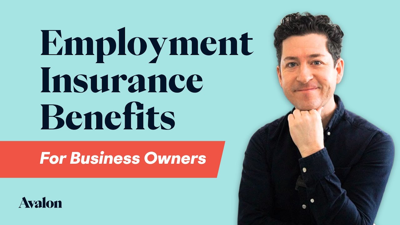 Employment Insurance Benefits for Business Owners - YouTube