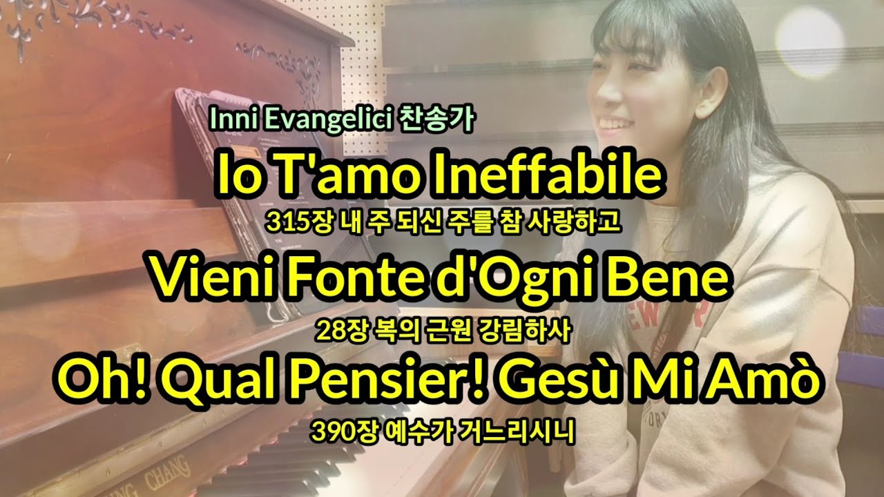 Io T'amo Ineffabile / Vieni fonte d'ogni bene / Oh! Qual pensier Gesù ...