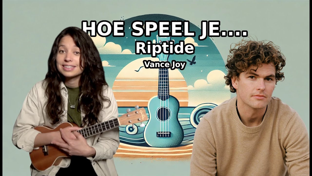 Hoe Speel Je Riptide van Vance Joy (Ukelele Tutorial) - YouTube