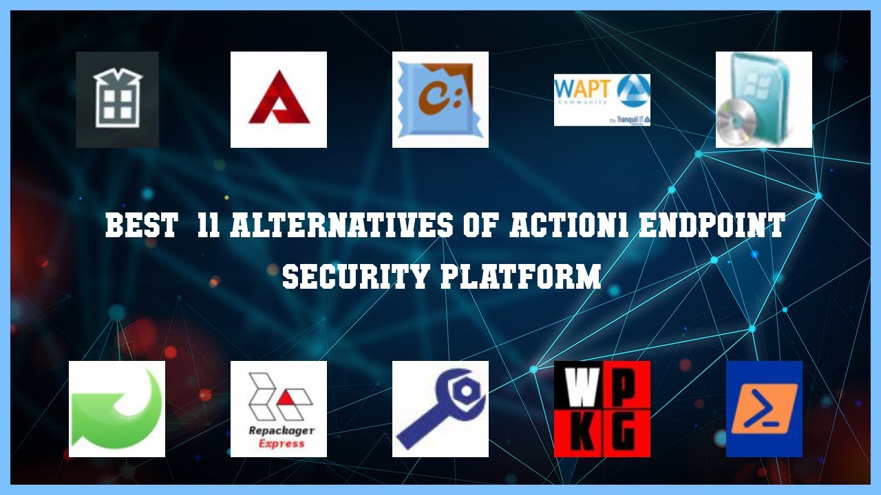 Action1 Endpoint Security Platform | Best 11 Alternatives of Action1 ...