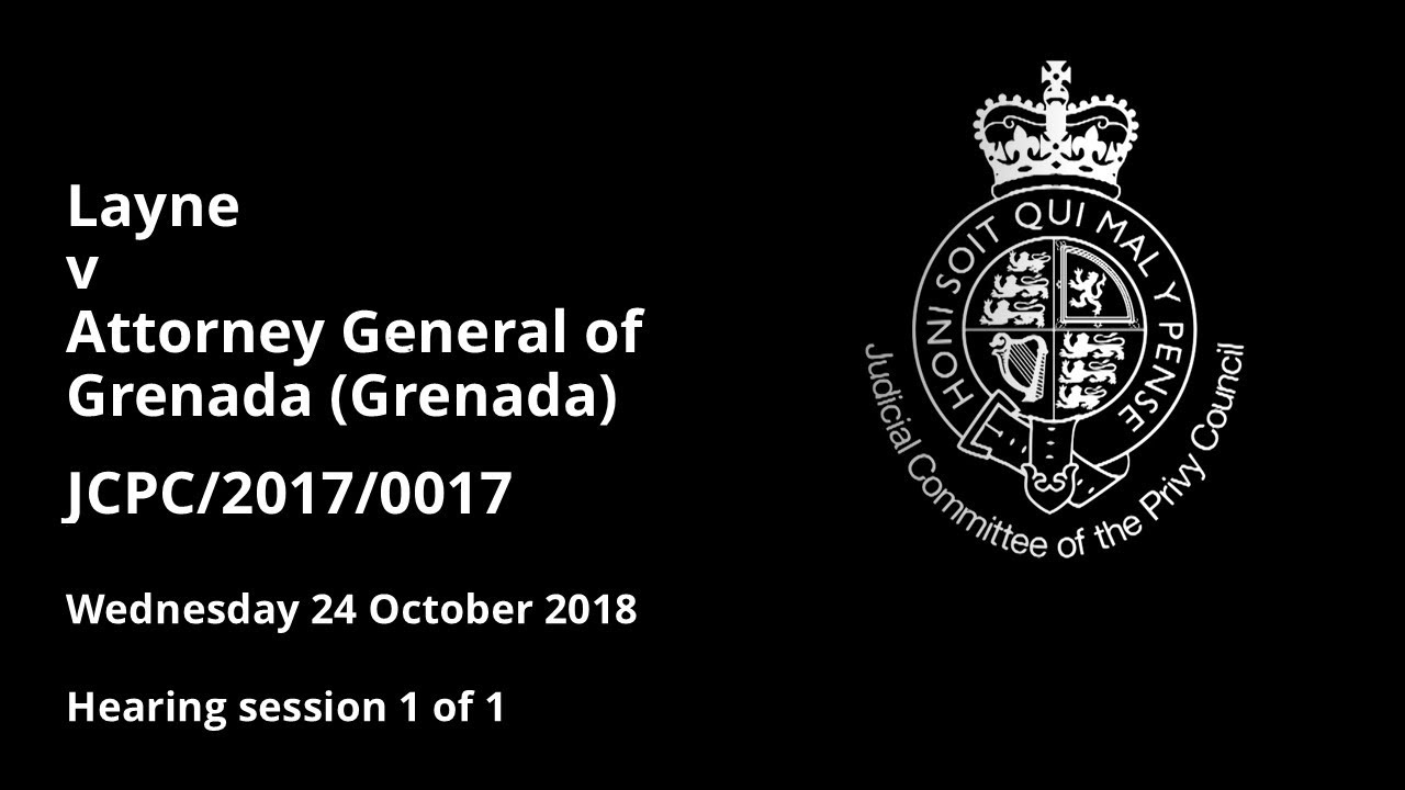 Layne v Attorney General of Grenada (Grenada) - YouTube