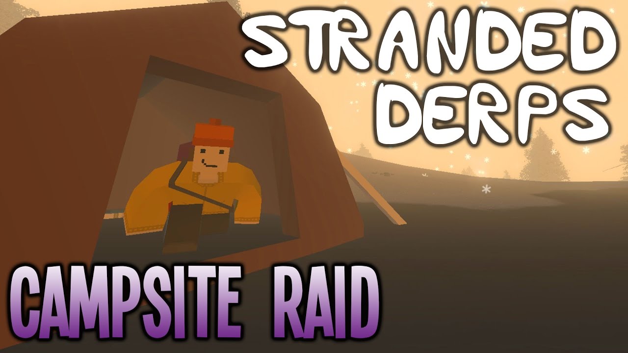 Unturned Stranded Derps Ep2: Campsite Raid - Festive Russia - YouTube