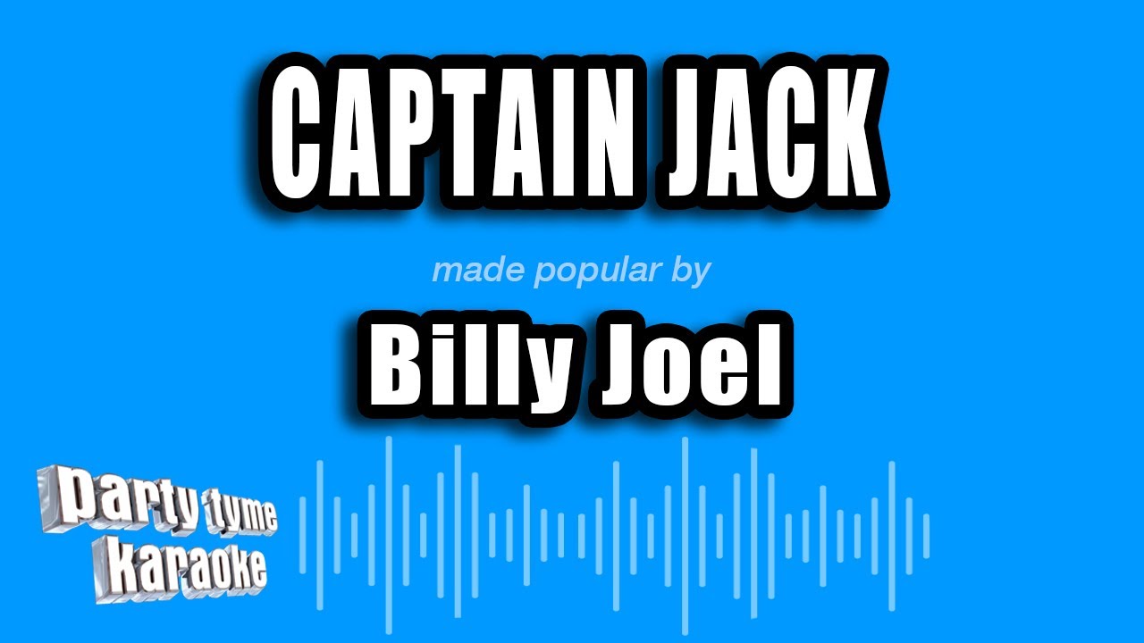 Billy Joel - Captain Jack (Karaoke Version) - YouTube