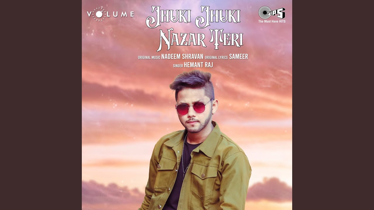 Jhuki Jhuki Nazar Teri - YouTube Music