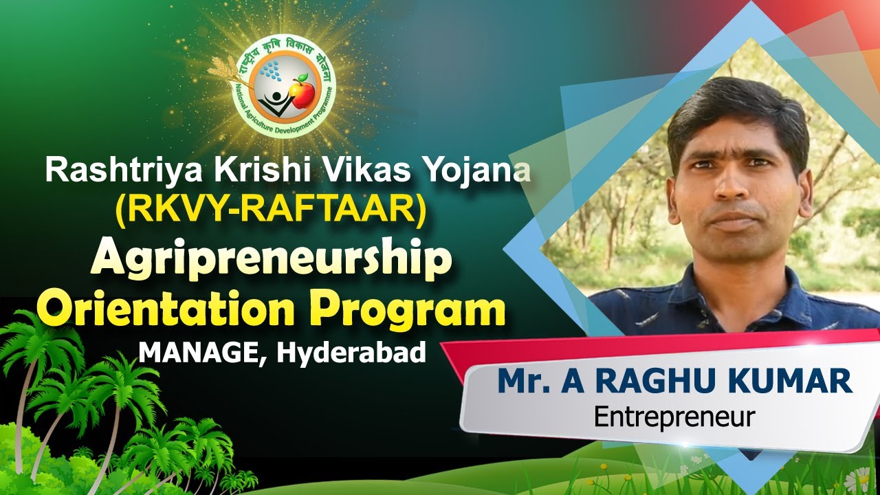 Rashtriya Krishi Vikas Yojana (RKVY-RAFTAAR)-Agripreneurship ...
