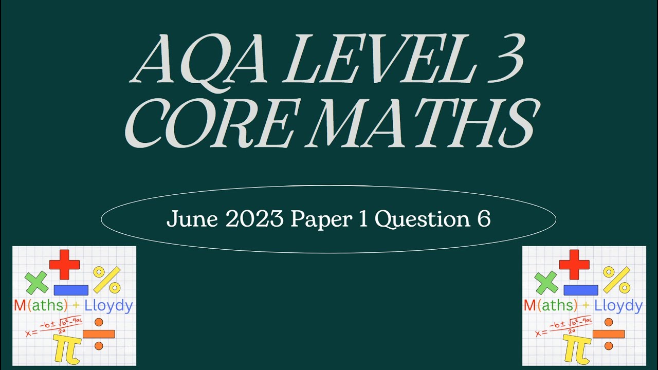 AQA L3 Core Maths 2023 Paper 1 Q6 - YouTube