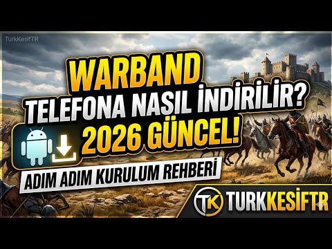 Telefonda Mount & Blade: Warband Nasıl Oynanır? (2026 Güncel Kurulum)
