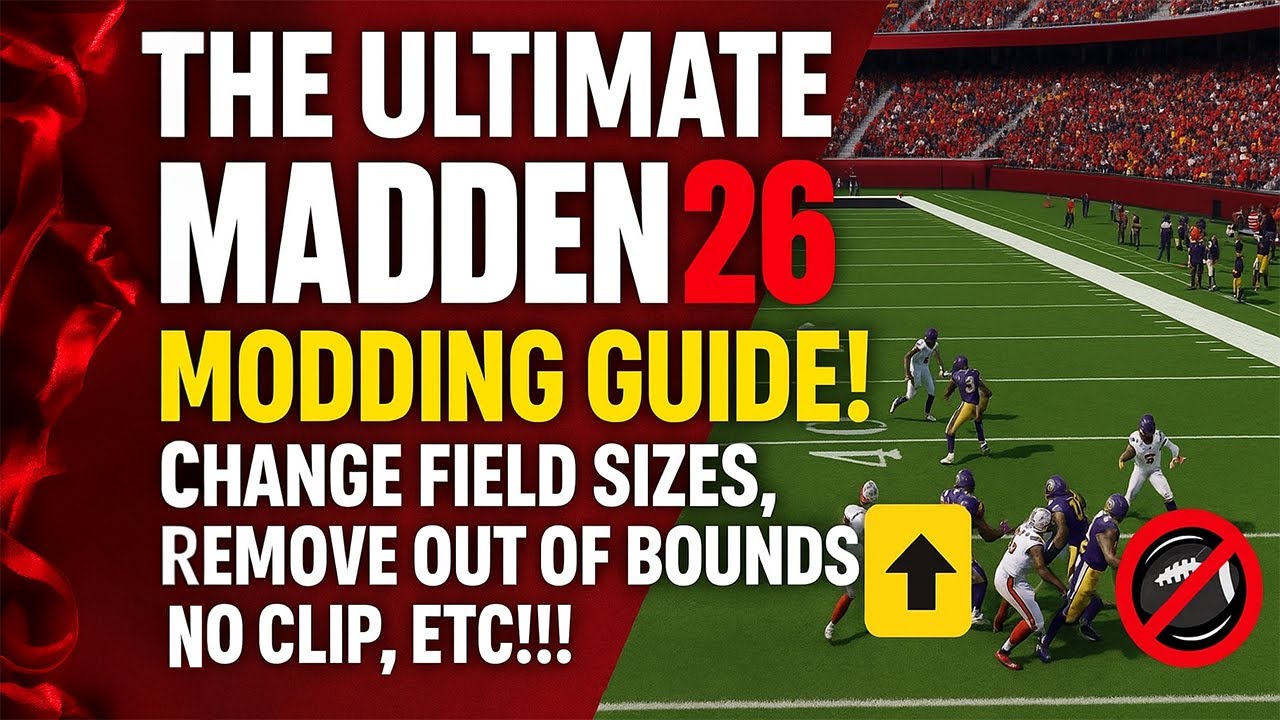 THE ULTIMATE MADDEN 26 MODDING GUIDE!! CHANGE FIELD SIZES, REMOVE OUT ...