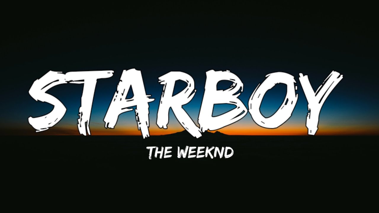 The Weeknd - Starboy (Lyrics) - YouTube