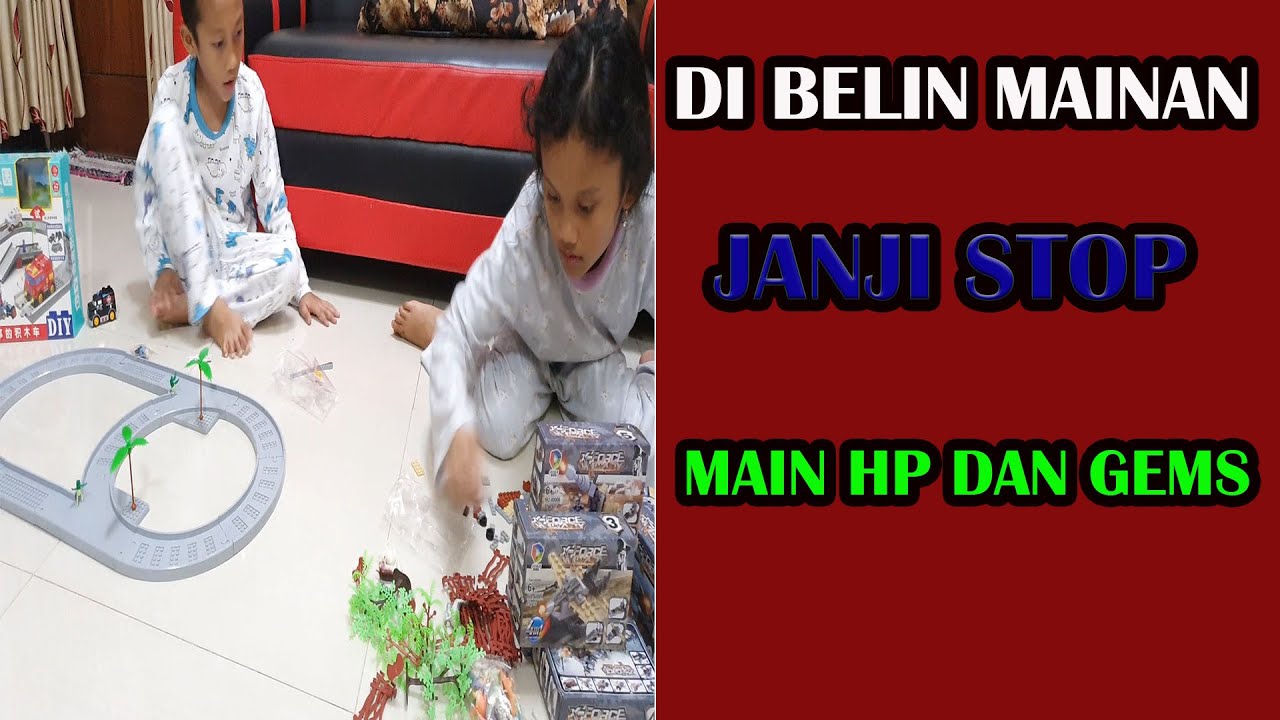 DI BELIN MAINAN JANJI STOP MAIN HP & GEMS - YouTube