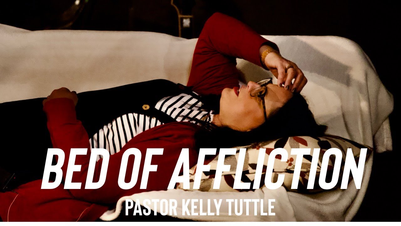 The Bed of Affliction | Kelly Tuttle - YouTube