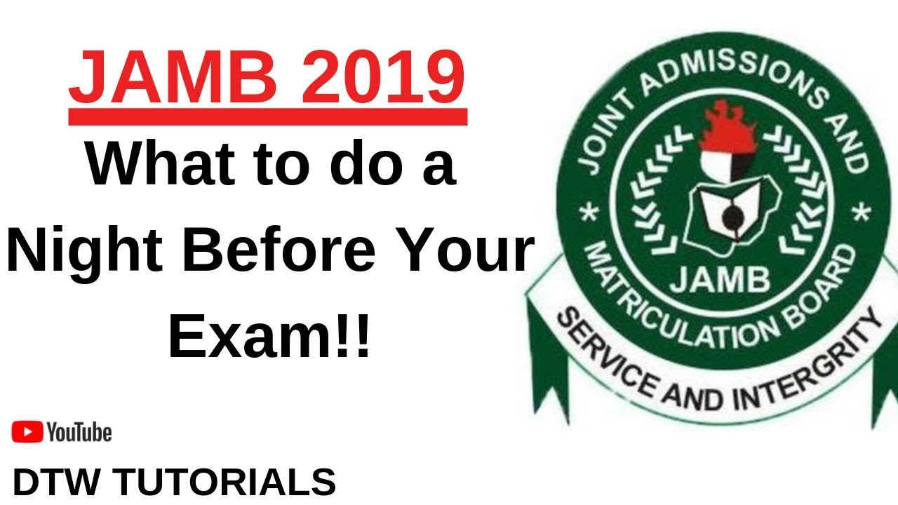 What To Do A Night Before Your Exam JAMB 2019 YouTube what-to-do-a-night-before-your-exam-jamb-2019-youtube