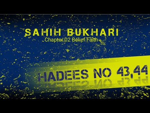 Fortifying Faith: Sahih Bukhari Chapter 2, Hadees 43 & 44 | Strengthening the Foundations of ...