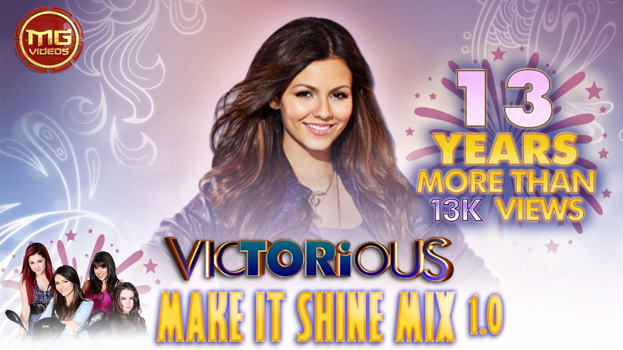 Victorious Make It Shine Mix 1.0🎶 - YouTube