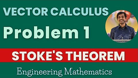 Stokes Theorem Vector Calculus - YouTube