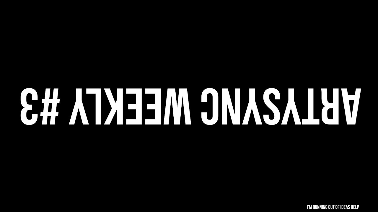 ArtySYNC Weekly #3 | ArtySYNC's Funny Moments and More - YouTube